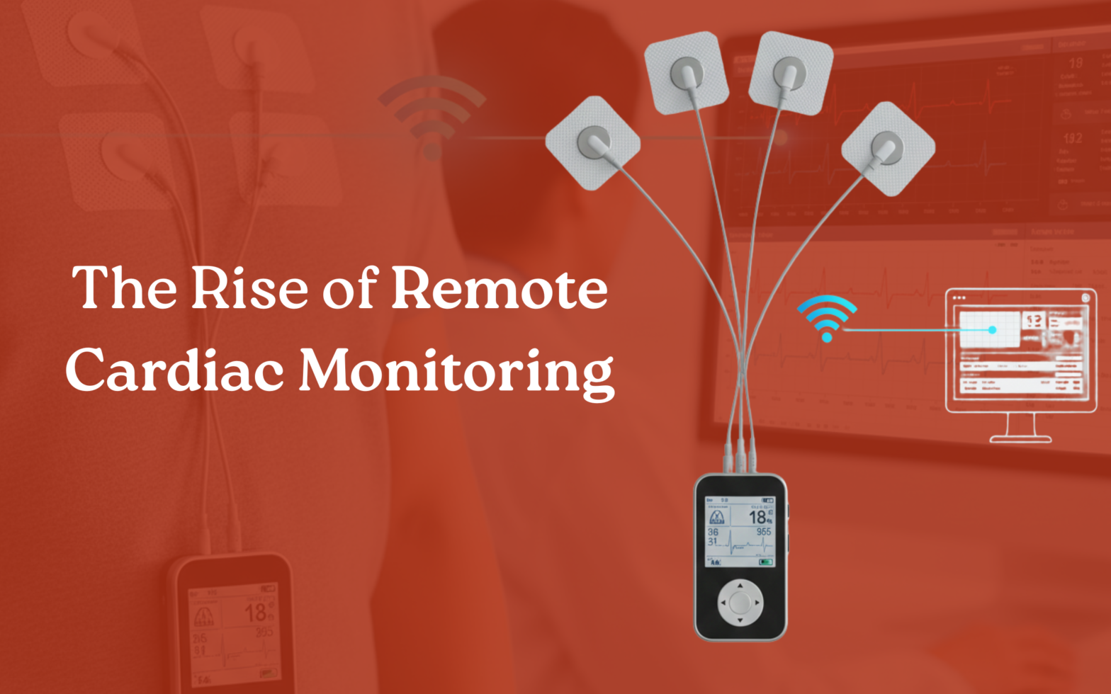 The Rise of Remote Cardiac Monitoring - Dr Ashutosh Kumar ...